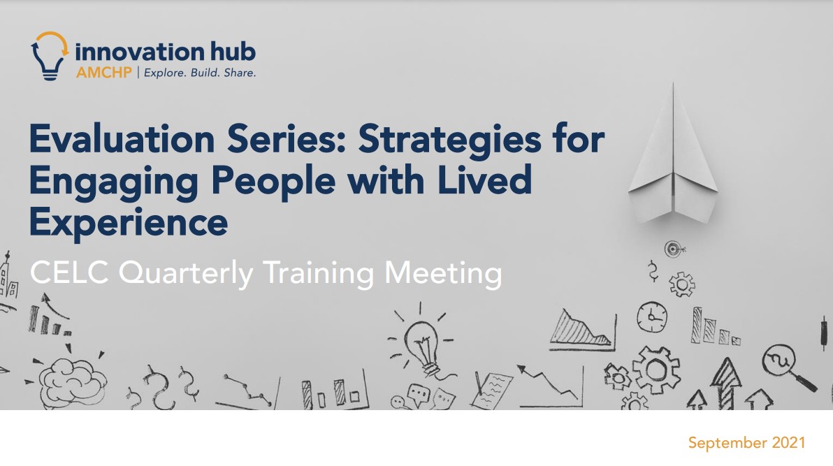 Strategies for Engaging People with Lived Experience: Sept 2021 CELC ...
