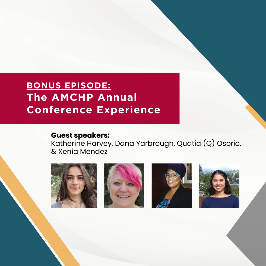 Bonus Episode: The AMCHP Annual Conference Experience - AMCHP